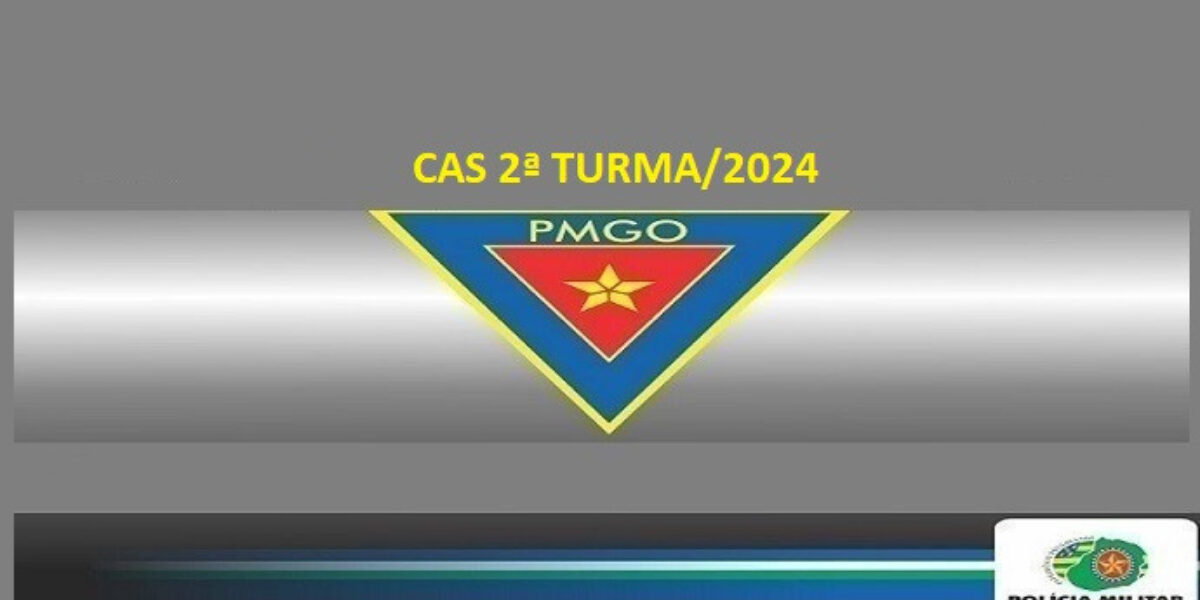 Lista de inscritos CAS 2ª Turma de 2024 – Polícia Militar do Estado de ...