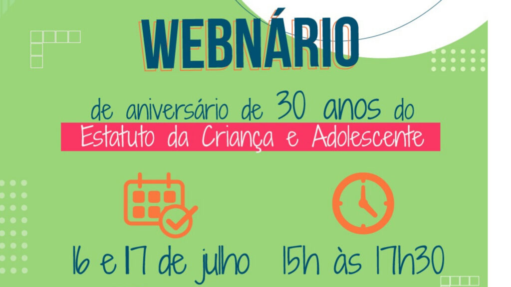 Webnário do governo de Goiás celebra os 30 anos do Estatuto da Criança ...